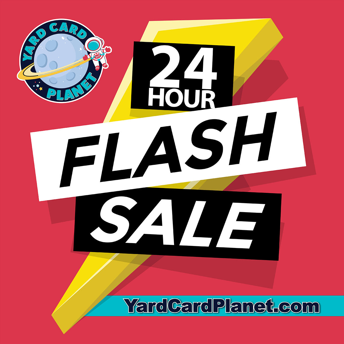 Yard Card Planet Flash Sale!
